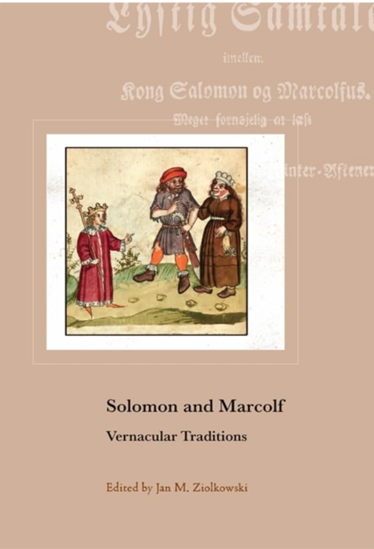 Editor. Solomon and Marcolf: Vernacular Traditions - Jan Ziolkowski